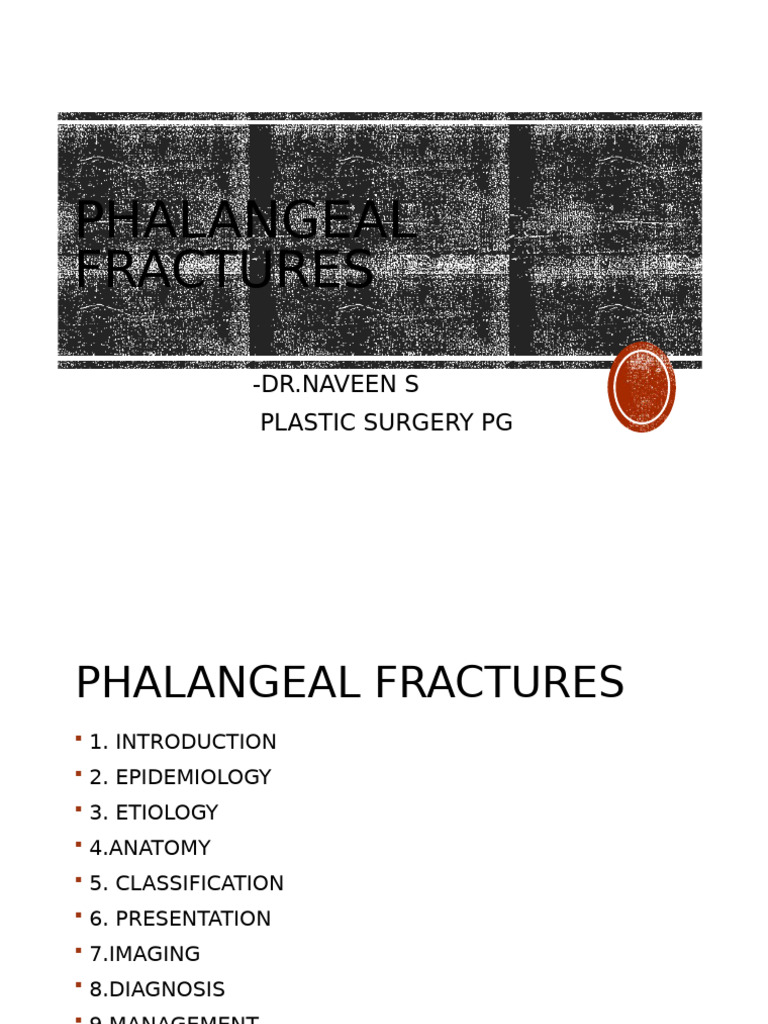 PHALANGEAL FRACTURES AND IP Joints FRACTURES/DISLOCATIONS | PDF | Hand ...