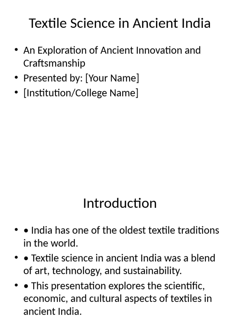 Textile Science in Ancient India Presentation | PDF | Textiles | Weaving