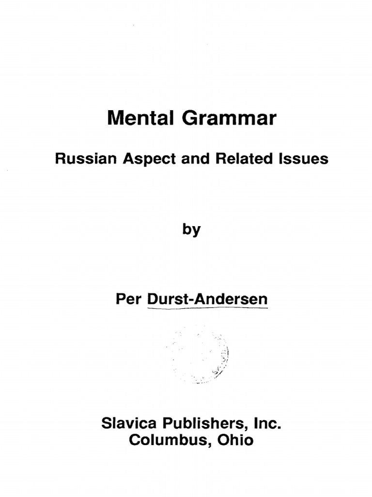 (DUR) Mental Grammar. Russian Aspect and Related Issues (Durst-Andersen ...