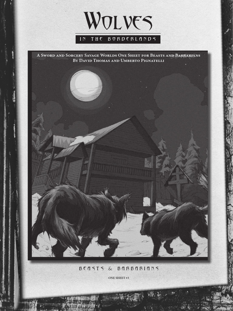 Savage Worlds - Beasts & Barbarians - Wolves in The Borderlands | PDF