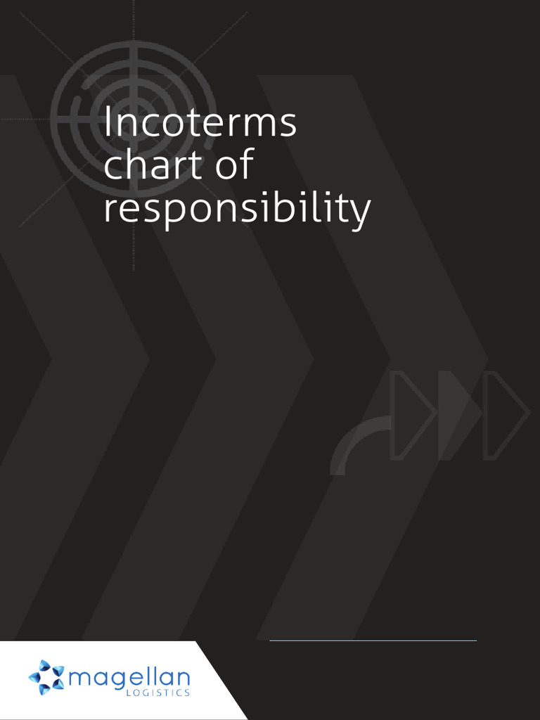 Magellan Logistics Incoterms Chart of Responsibility | PDF | Transport ...
