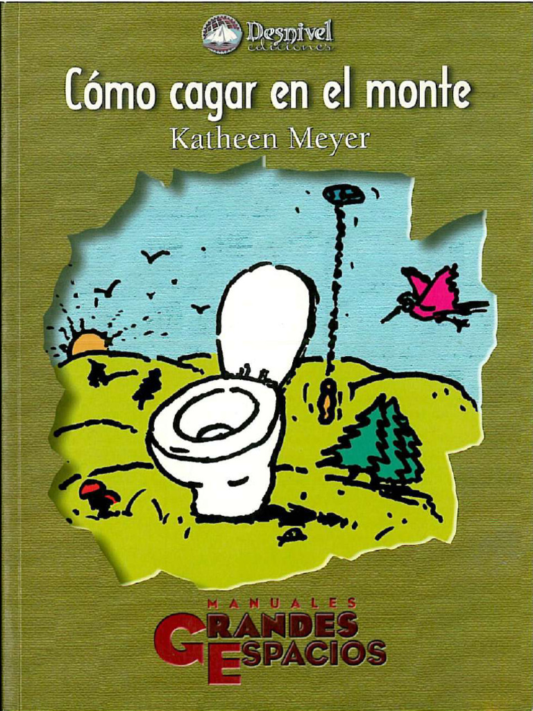 Cómo Cagar en El Monte. (Kathleen Meyer) (Z-Library) | PDF