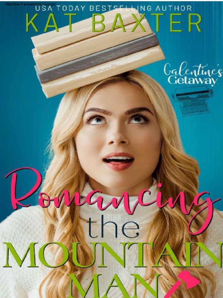 Romancing The Mountain Man A Grumpy Meets SunshineCurvy Girl Romance | PDF