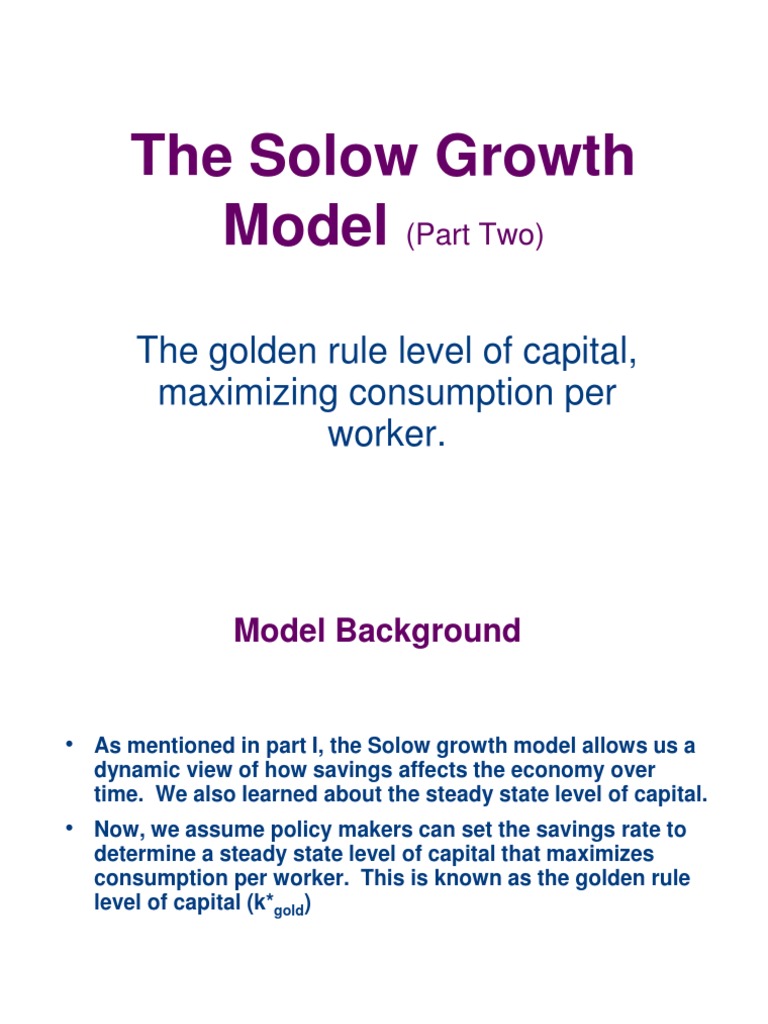 Macro4 Solow Growth Model 2 Golden Rule | PDF | Steady State | Saving