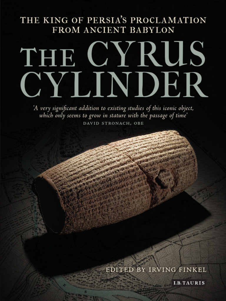 The Cyrus Cylinder: A Historical Insight | PDF | Babylon | Cyrus The Great