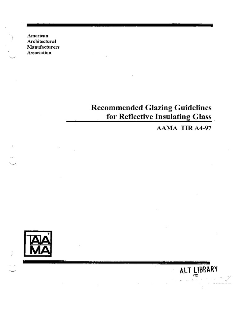 Recommended Glazing Guidelines For Reflective Insulating Glass (AAMA TIR A4-97) | PDF