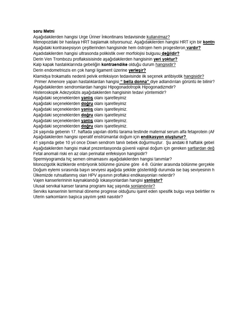 Soru Metni Kontrendikasyondur? Vardır? Değildir? Yeri Yoktur? Kontraendike Yerleşir? " Bella ...