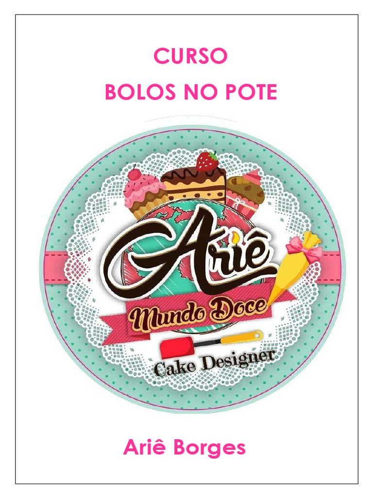 Curso de Bolos no Pote com Ariê Borges | PDF | Marketing | Chocolate