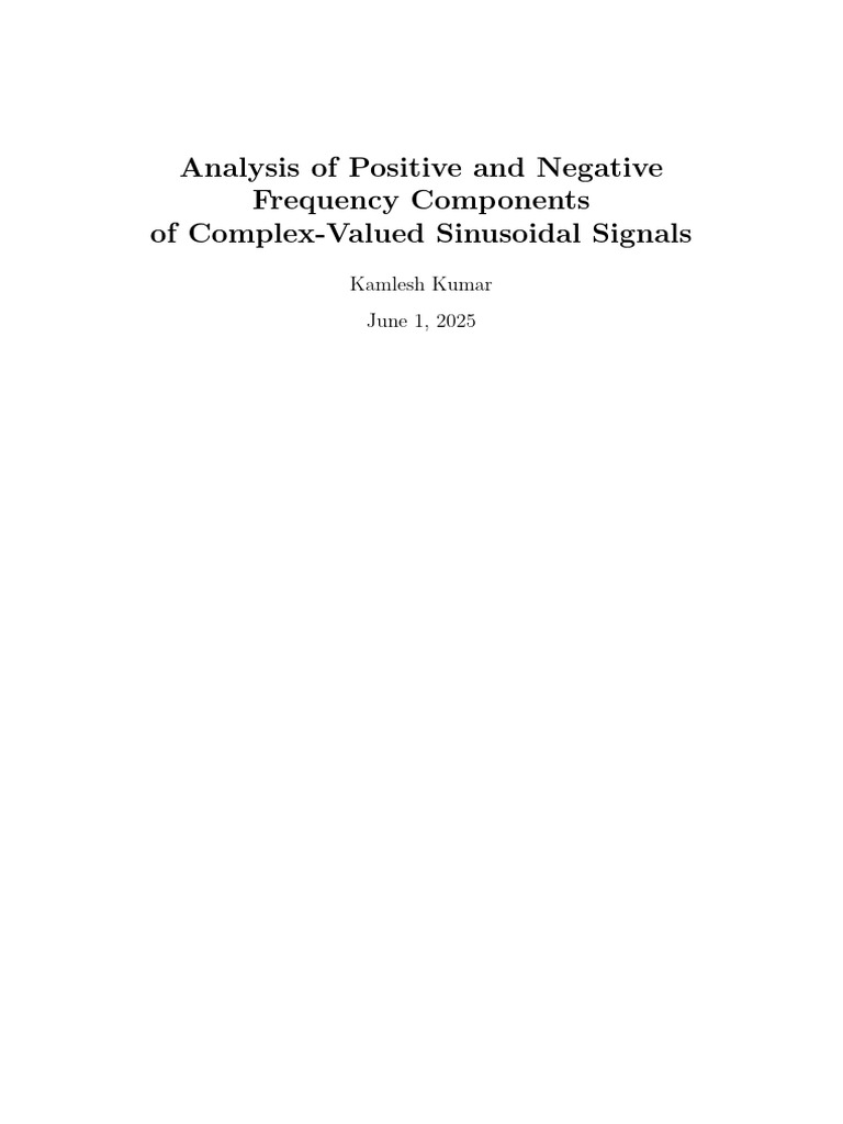 Analysis of Positive and Negative Frequency Components of Complex-Valued Sinusoidal Signals ...