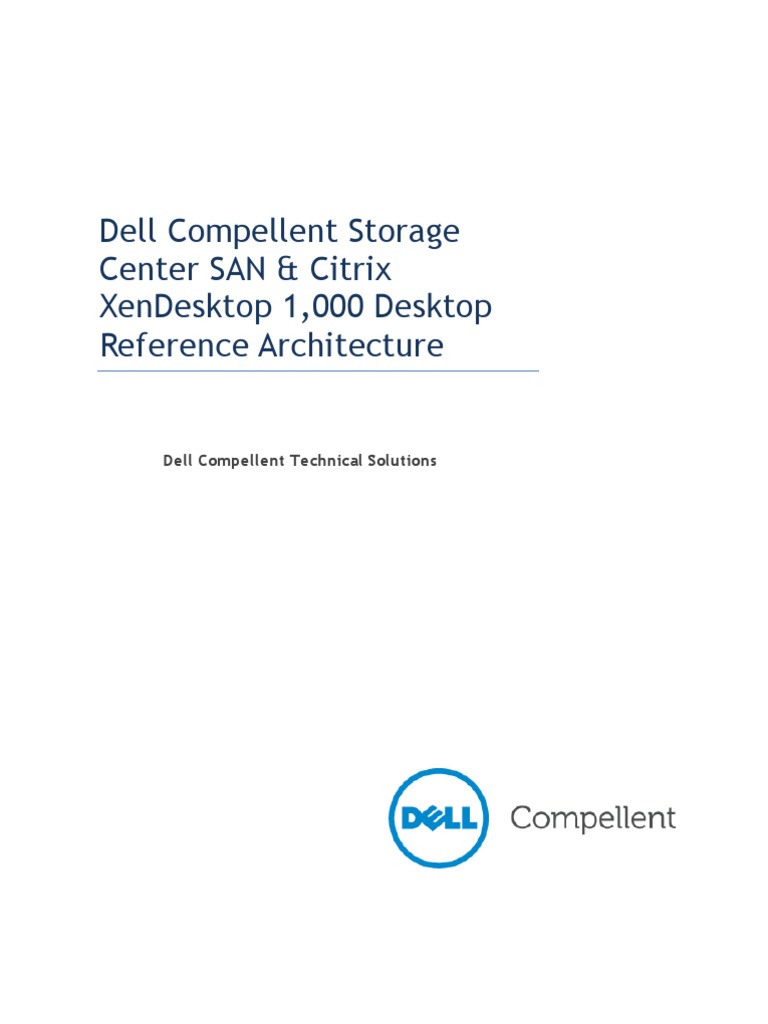 Dell Compellent and Citrix XenDesktop 1000 Desktops Reference ...