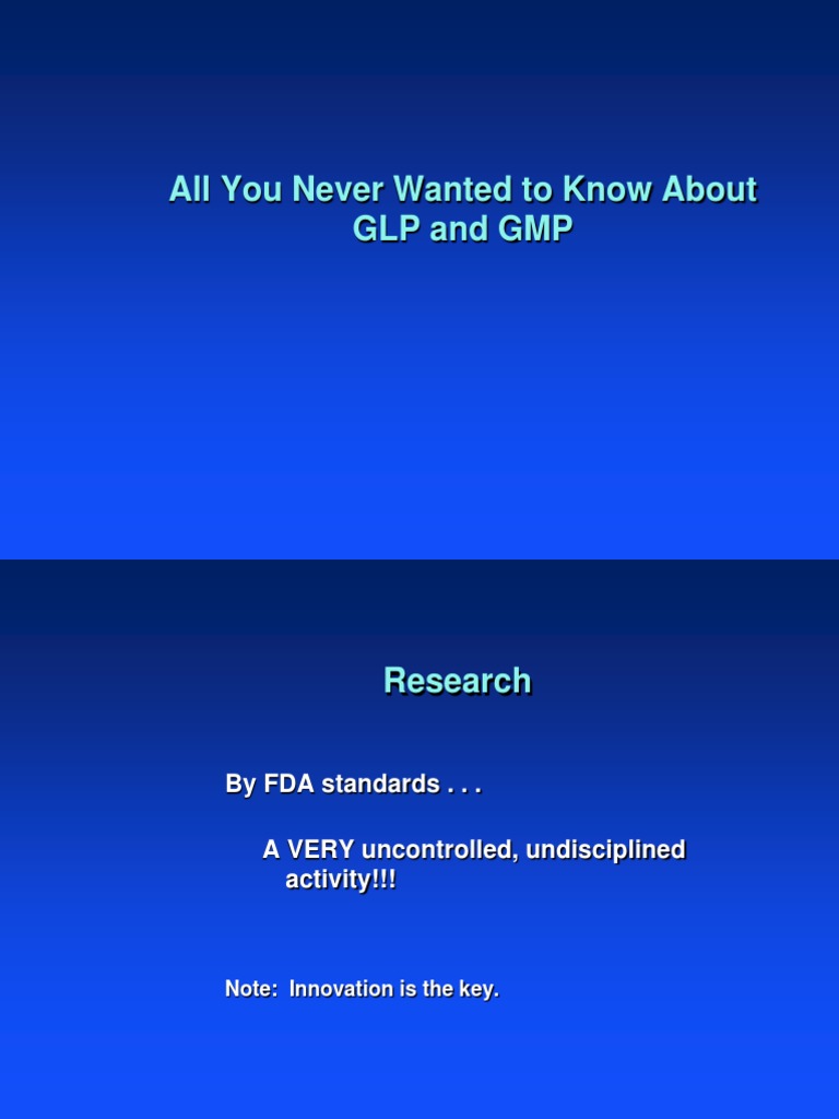 All You Never Wanted To Know About GLP and GMP | PDF | Packaging And ...