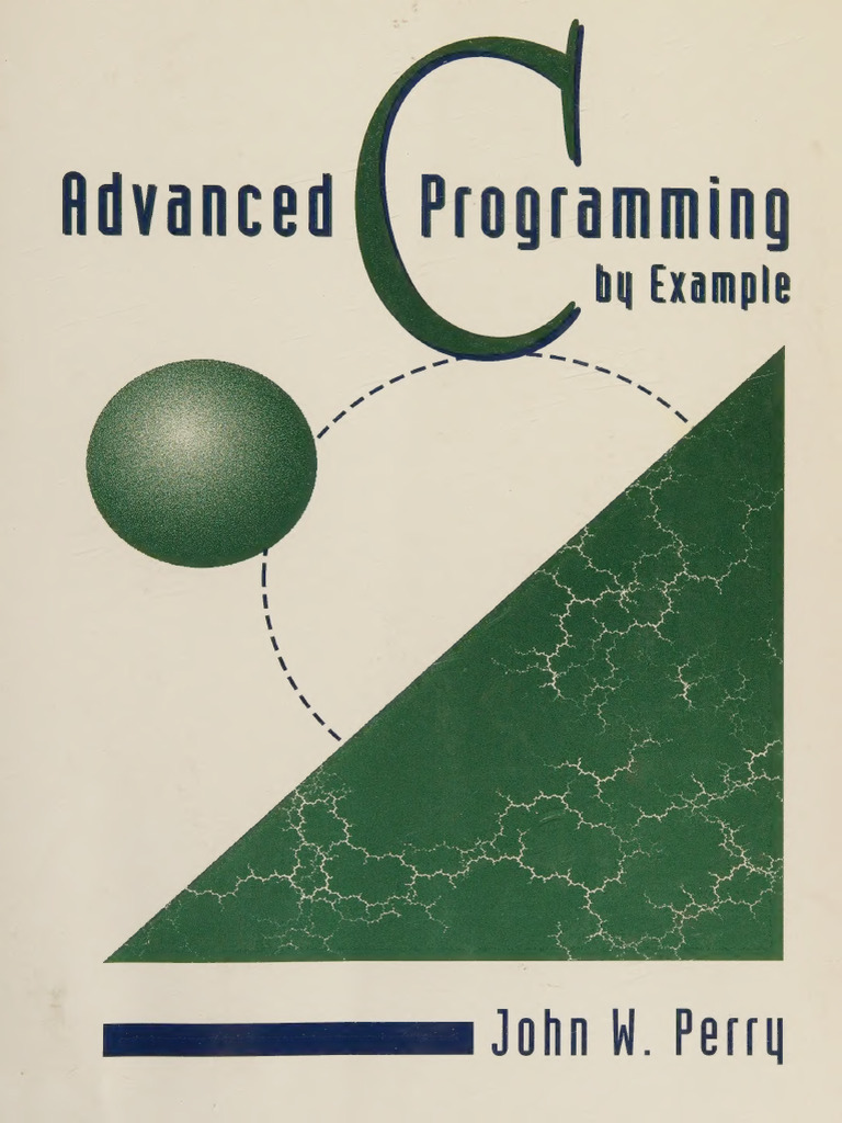 Advanced C Programming by Example -- Perry, John W | PDF | Pointer (Computer Programming) | Bit