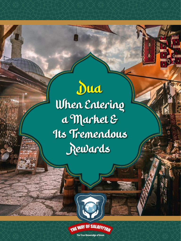 Dua When Entering A Market & Great Reward | PDF