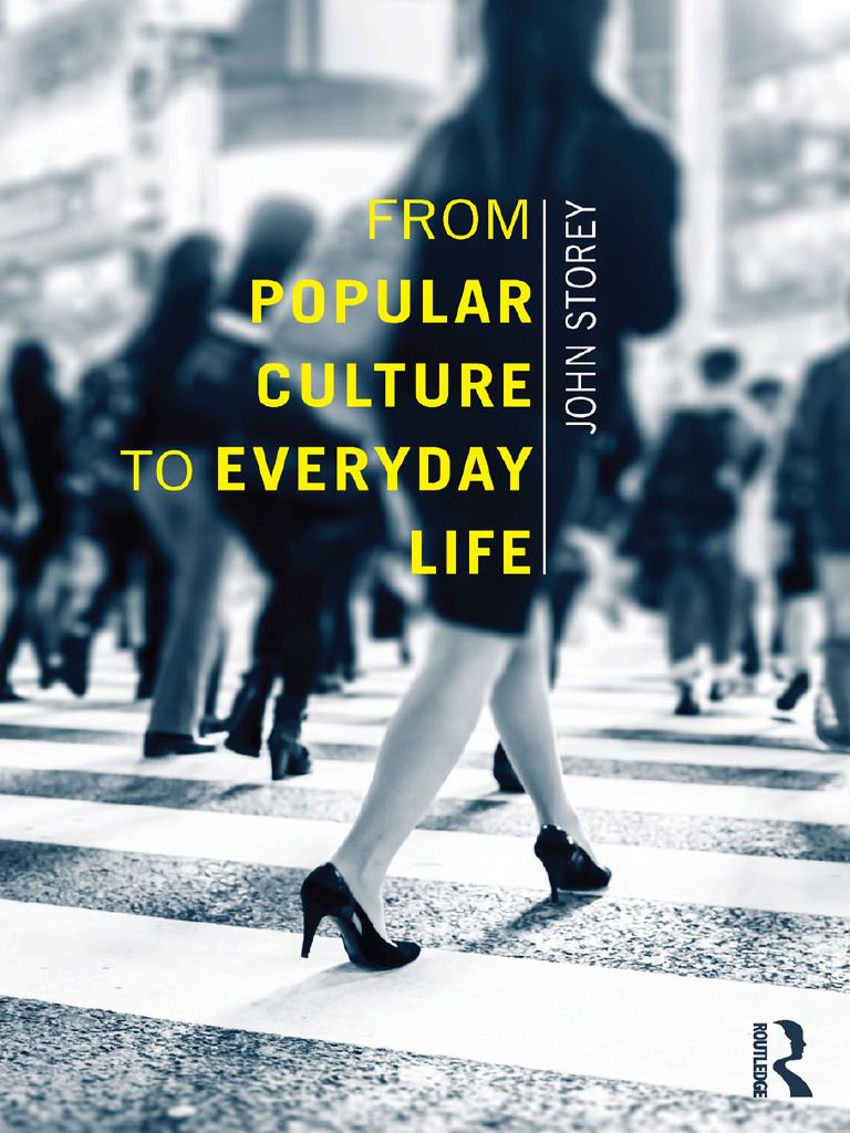 Everyday Life in Cultural Studies | PDF | Cultural Studies | Folklore
