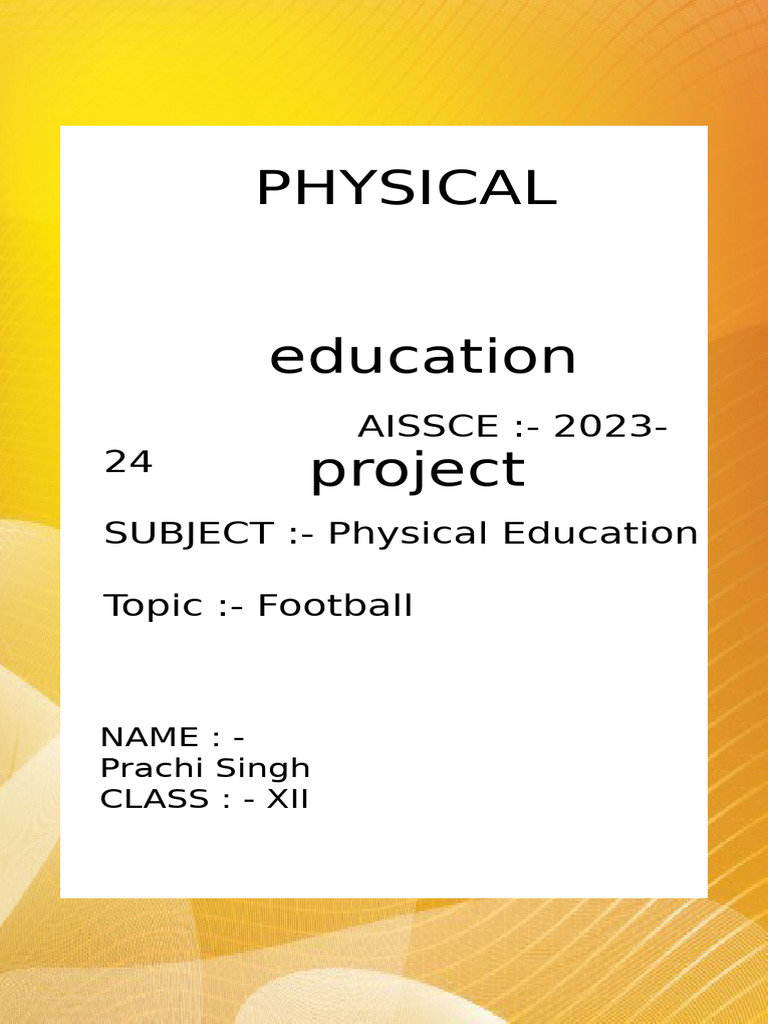 PE Final Project Class XII | PDF | Association Football | Athletic Sports