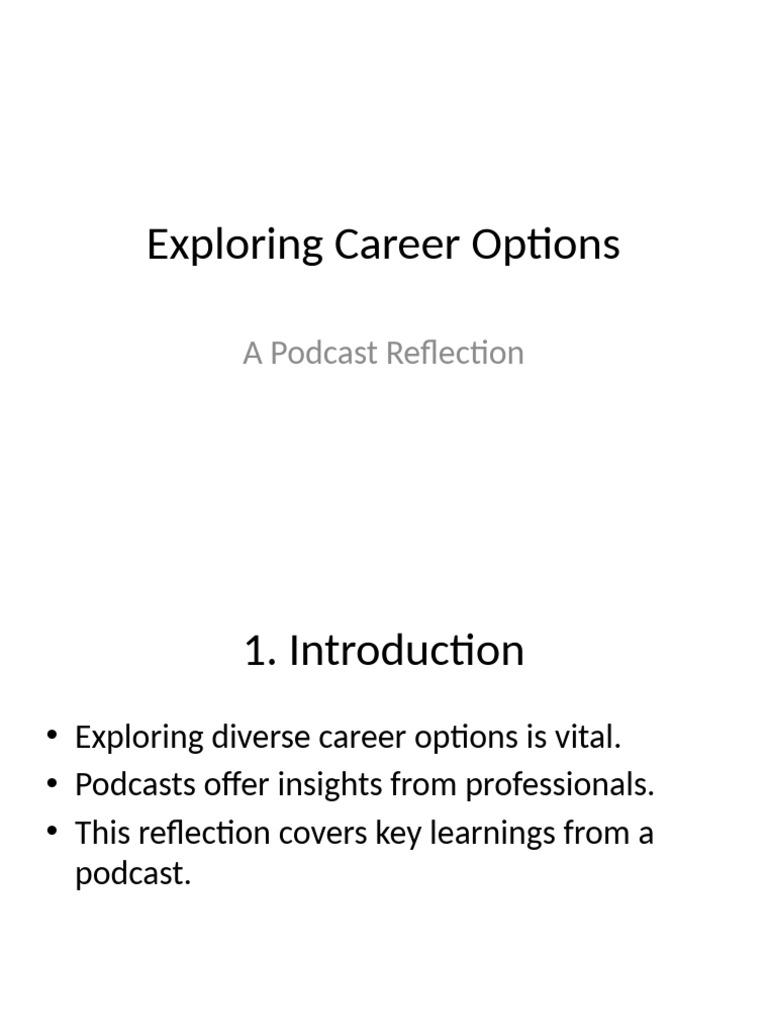 Podcast Reflection Career Options Presentation | PDF