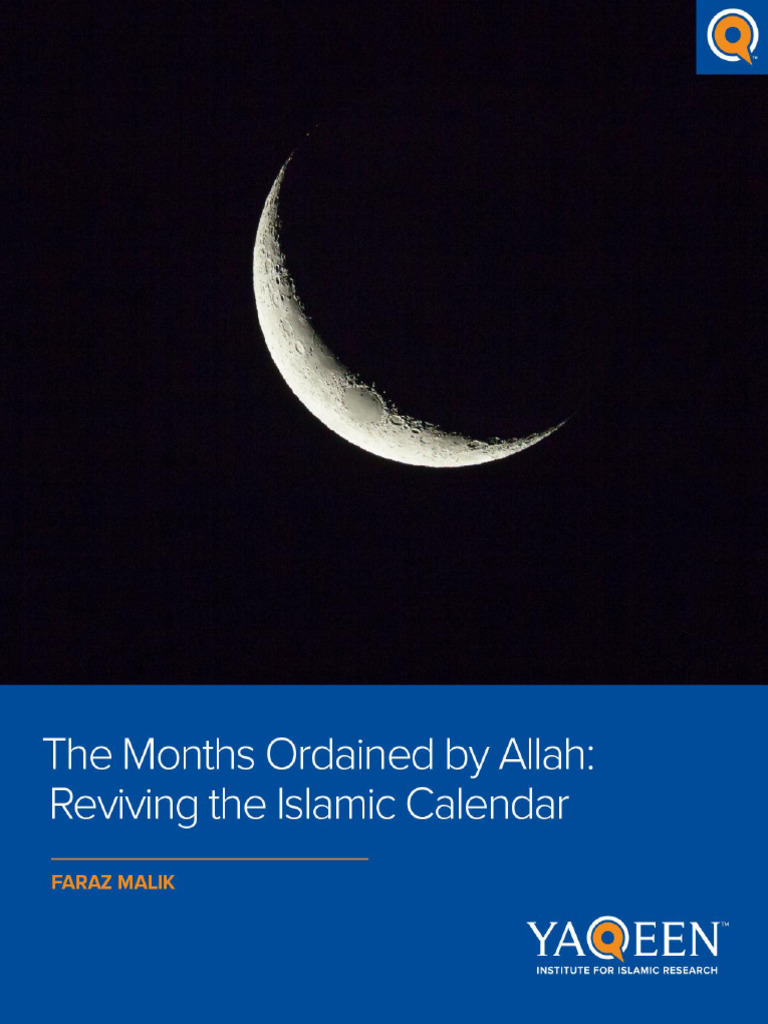 FINAL Title The Months Ordained by Allah Reviving The Islamic Calendar ...