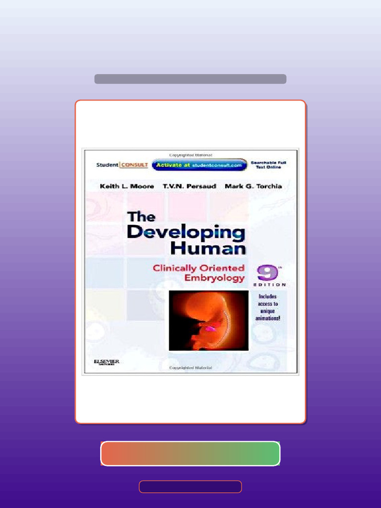 The Developing Human Clinically Oriented Embryology 9th Edition Moore ...