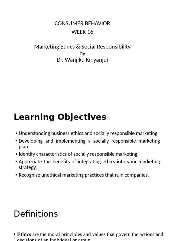 (Consumer Behavior) Week 16 - Marketing Ethics & Social Responsibility ...