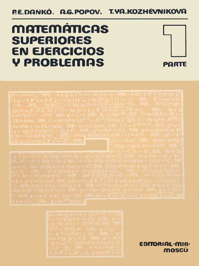 Matemáticas Superiores en Ejercicios y Problemas 1 - P.E. Dankó y Otros ...
