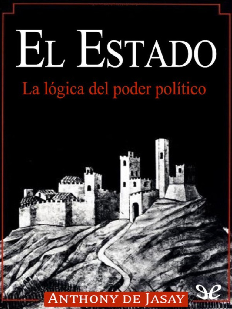 La lógica del Estado según de Jasay | PDF | Estado (política) | Democracia