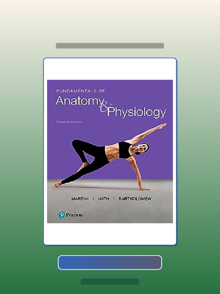 Fundamentals of Anatomy and Physiology 11th Edition Official Test Bank ...