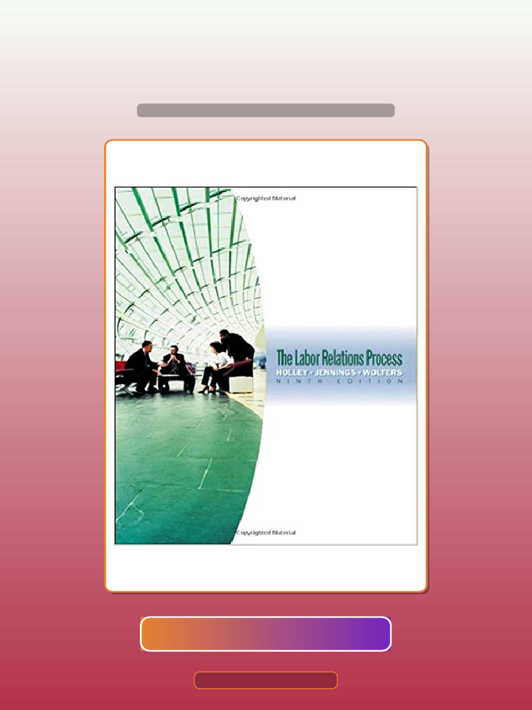 The Labor Relations Process 9th Edition by William H Holley eBook and ...