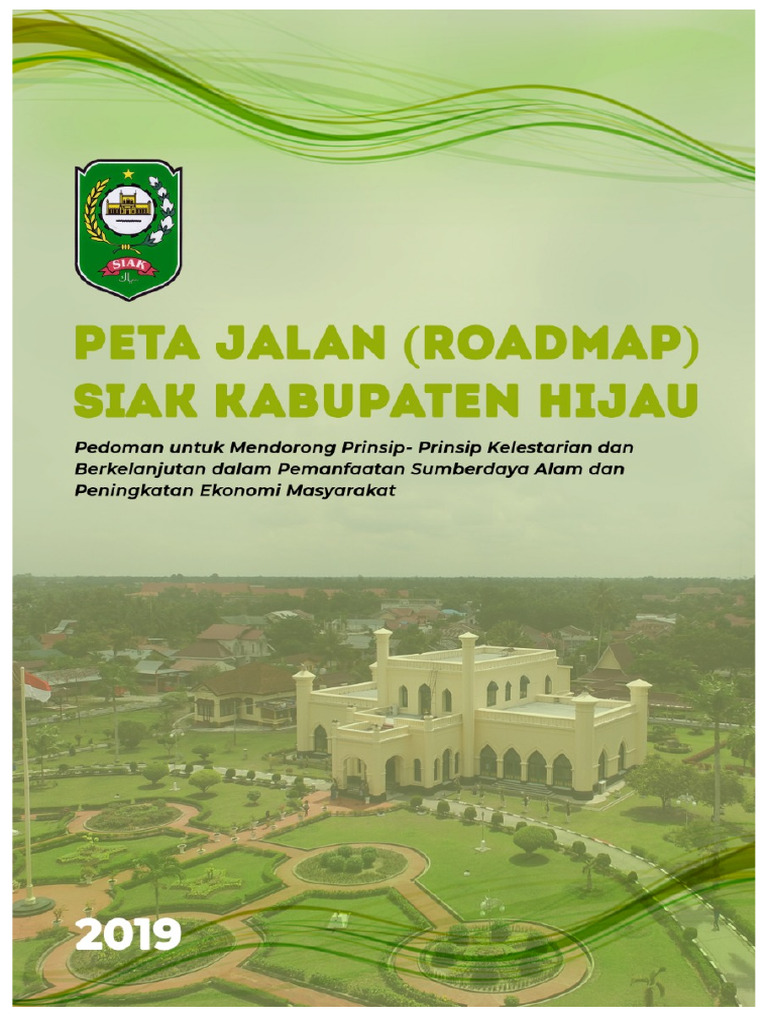 Peta Jalan Siak Menuju Kabupaten Hijau | PDF