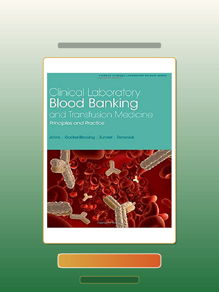 Clinical Laboratory Blood Banking and Transfusion Medicine Practices ...