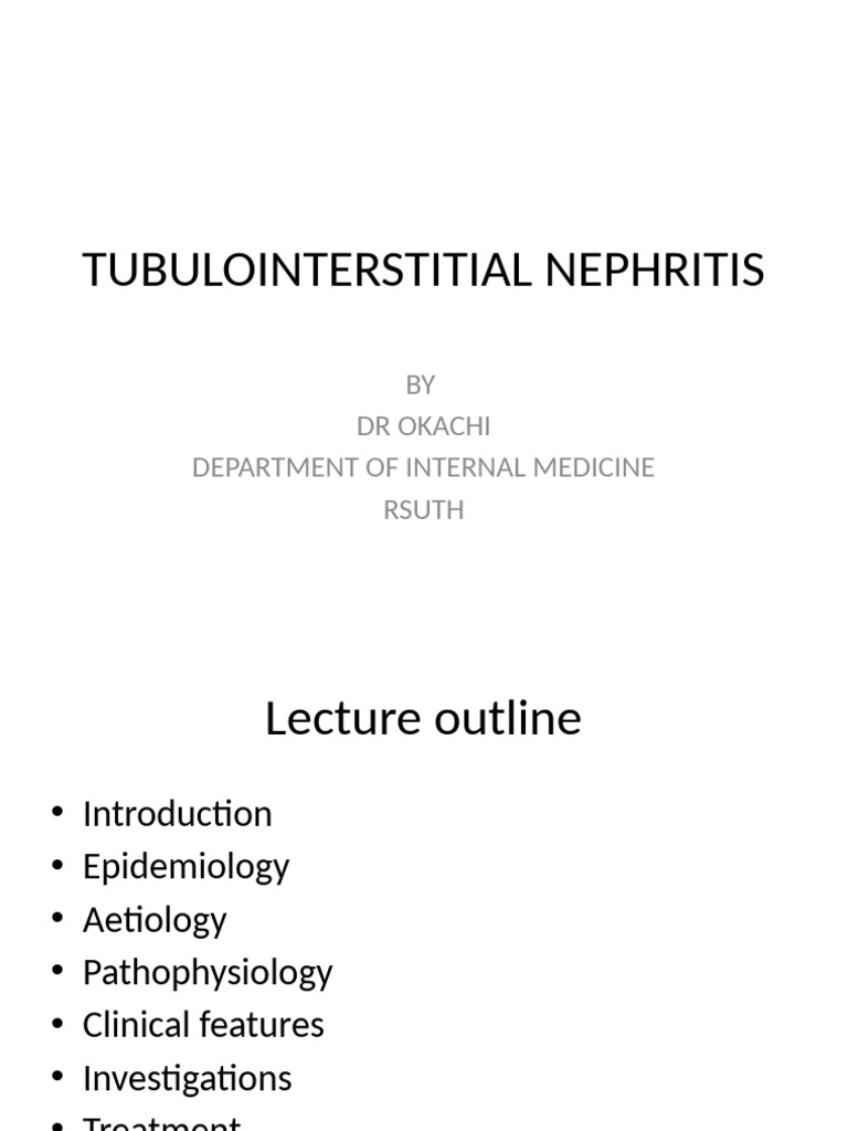 Tubulointerstitial Nephritis by Dr Okachi-1 | PDF | Kidney Disease ...