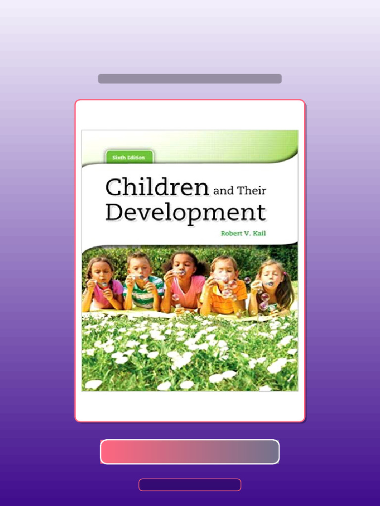Children and Their Development 6th Edition by Robert V Kail Ebook and ...