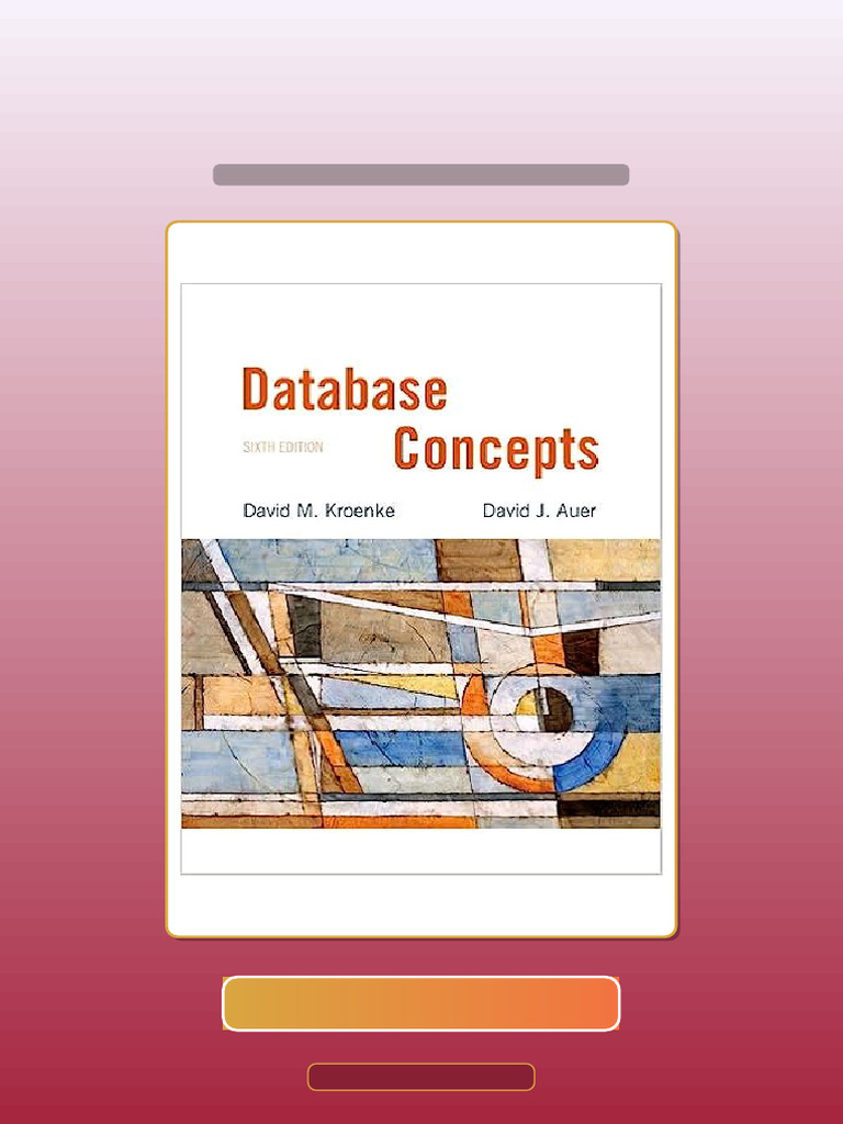 Database Concepts 6th Edition by Kroenke Official Test Bank | PDF