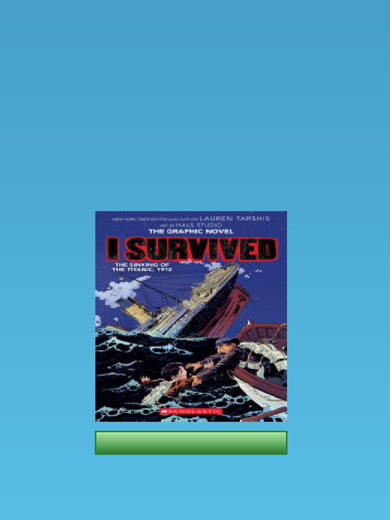 I Survived The Sinking of the Titanic 1912 I Survived Graphic Novels ...