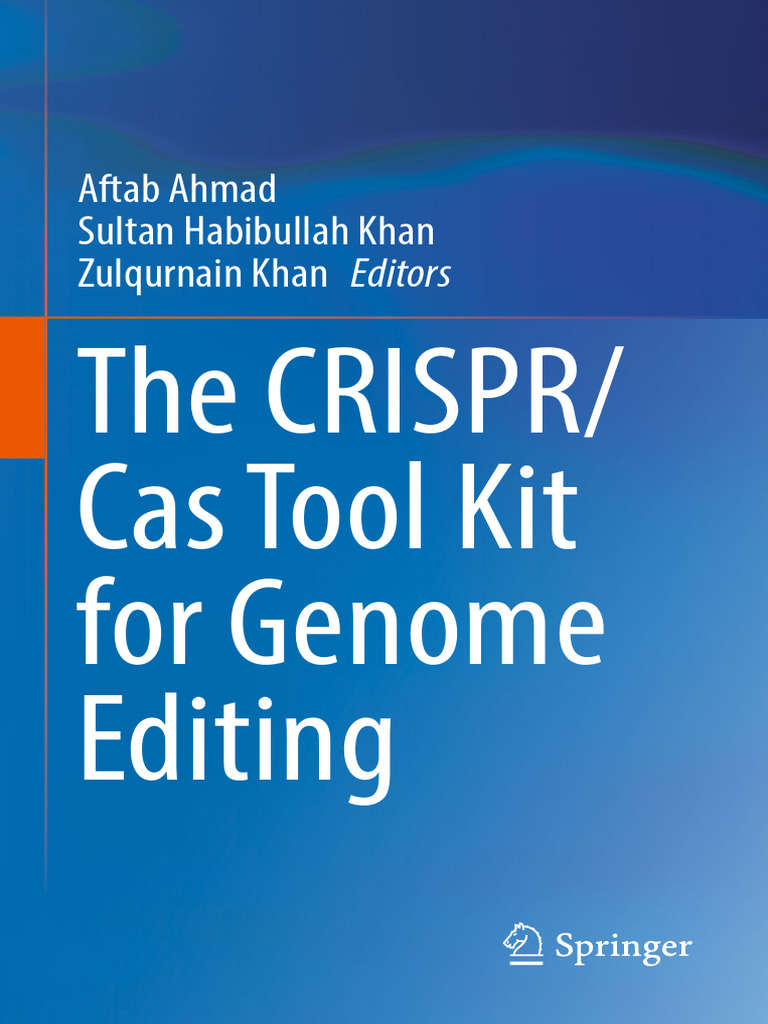 The CRISPR-Cas Tool Kit For Genome Editing (Springer, 2022) | PDF | Dna ...