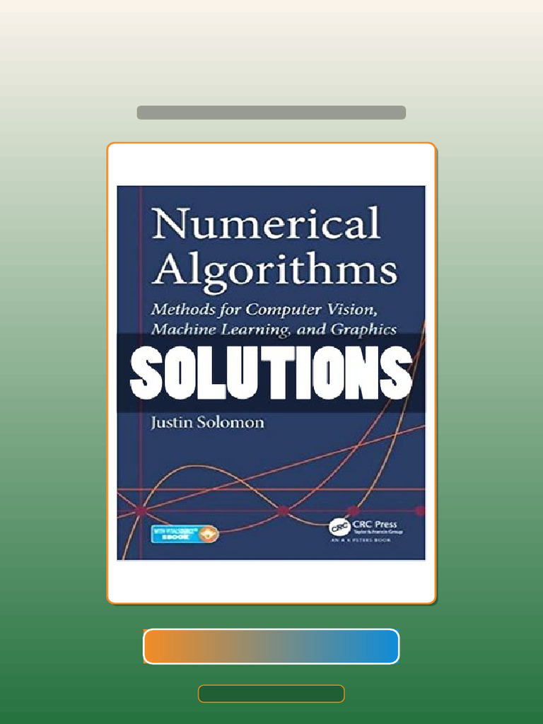 Numerical Algorithms Methods for Computer Vision Machine Learning and Graphics 1 Ed Solomon ...