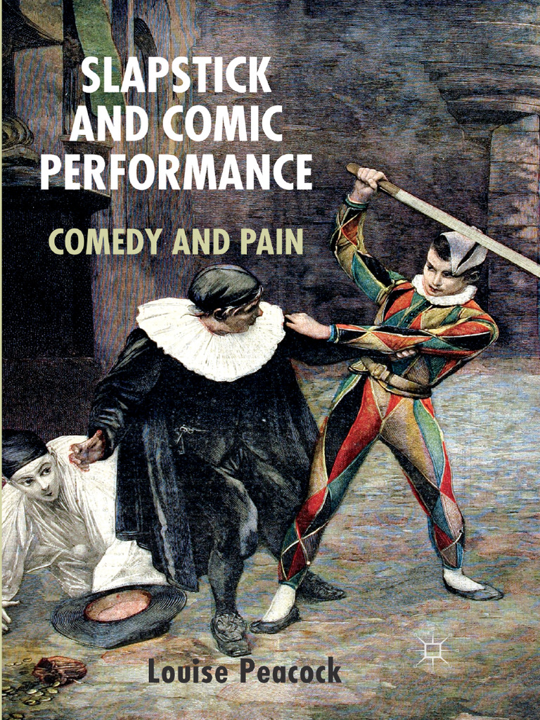 Peacock, Louise - Slapstick and Comic Performance, Introduction and Ch ...