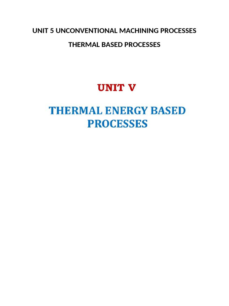 Unit 5 Part B Unconventional Machining Processes | PDF