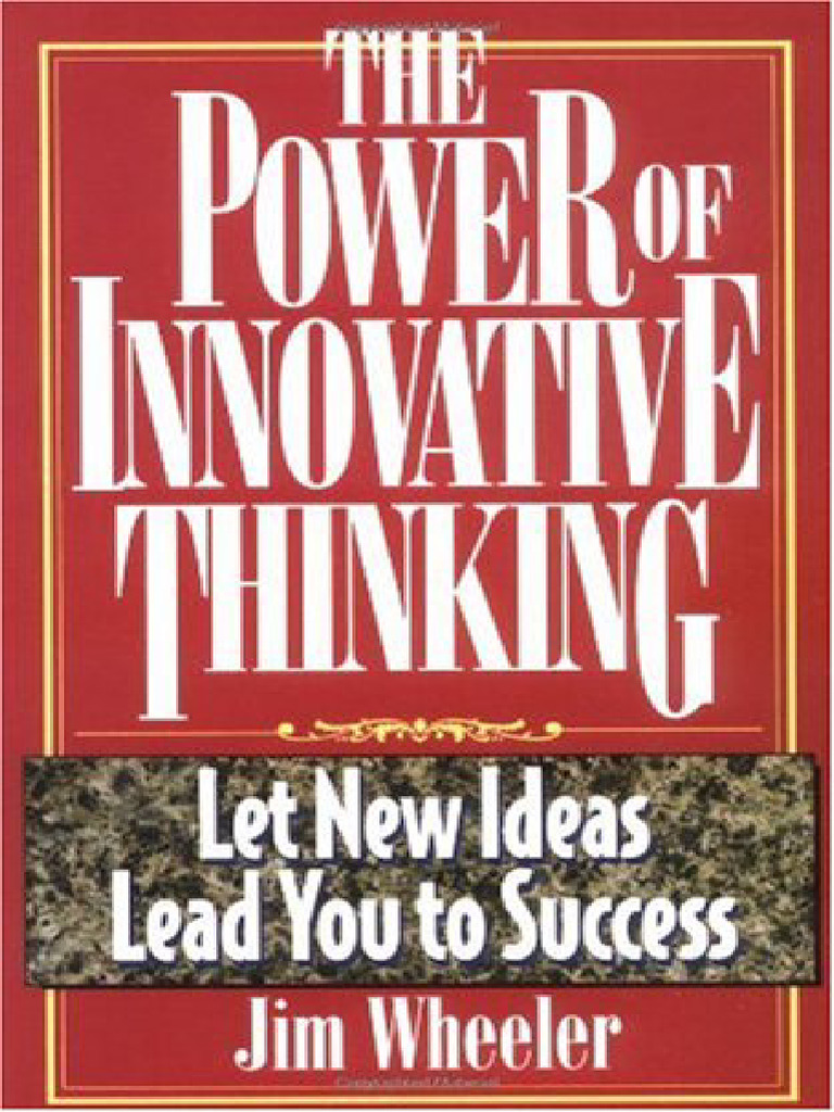 The Power of Innovative Thinking Let New Ideas Lead To Your Success ...