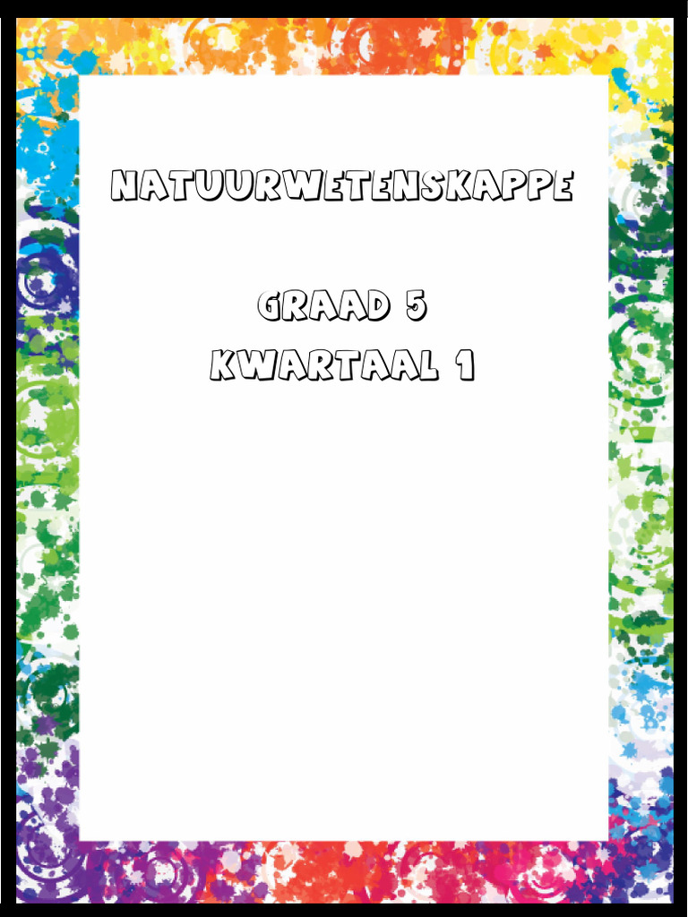 Graad 5 Natuurwetenskappe Kwartaal 1 | PDF