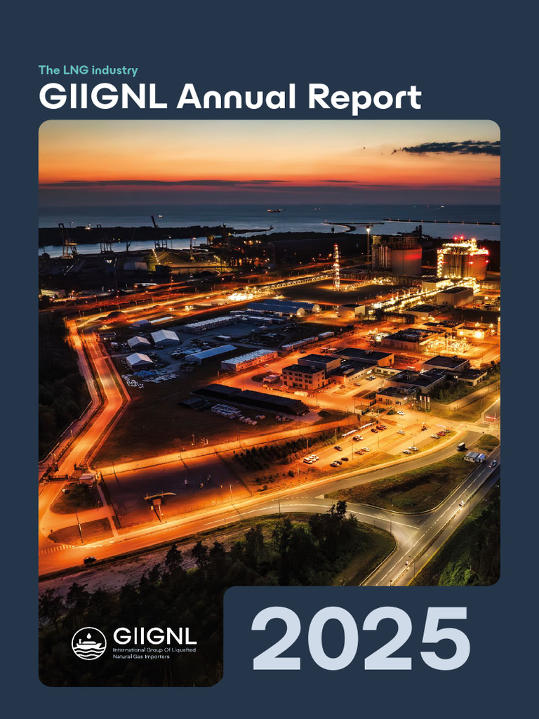 GIIGNL 2025 Annual LNG Report Insights | PDF | Liquefied Natural Gas ...