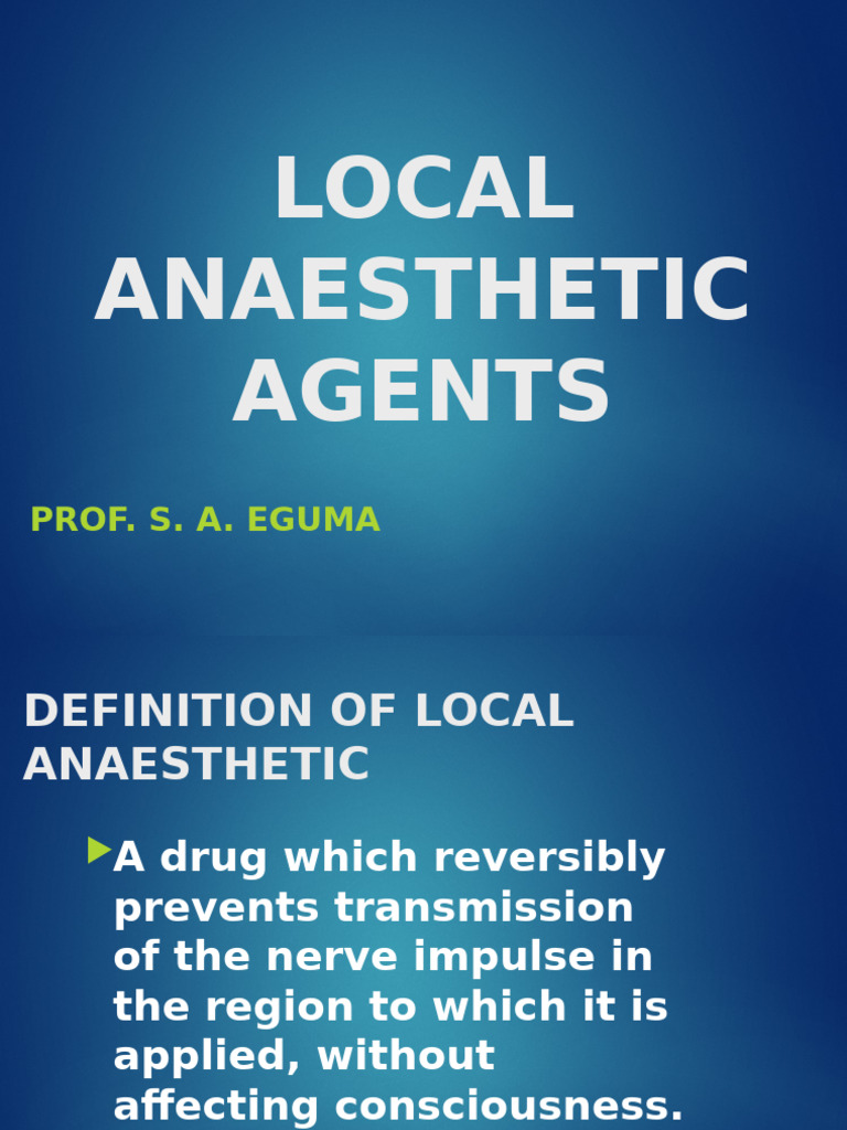 LOCAL ANESTHETIC AGENTS FOR UPDATE | PDF | Pharmacology | Drugs