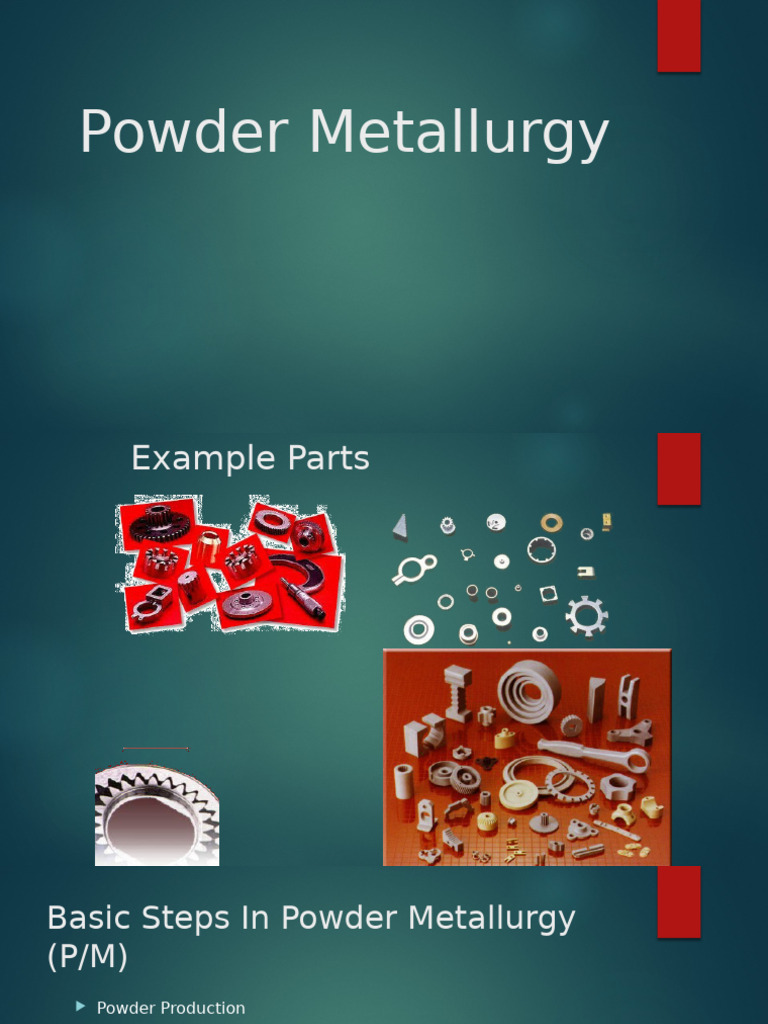 Powder Metallurgy | PDF | Extrusion | Sintering