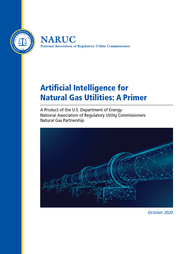 NARUC AI For Natural Gas Utilities Primer 102320 | PDF | Artificial ...