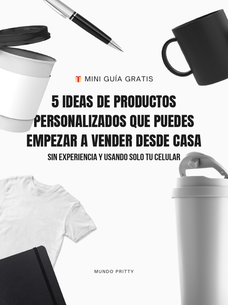 ? MINI GUIA GRATIS 5 Ideas de Productos Personalizados Que Puedes ...
