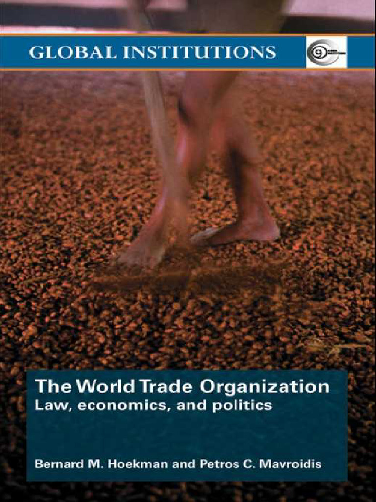 Bernard M. Hoekman and Petros C. Mavroidis - The World Trade ...