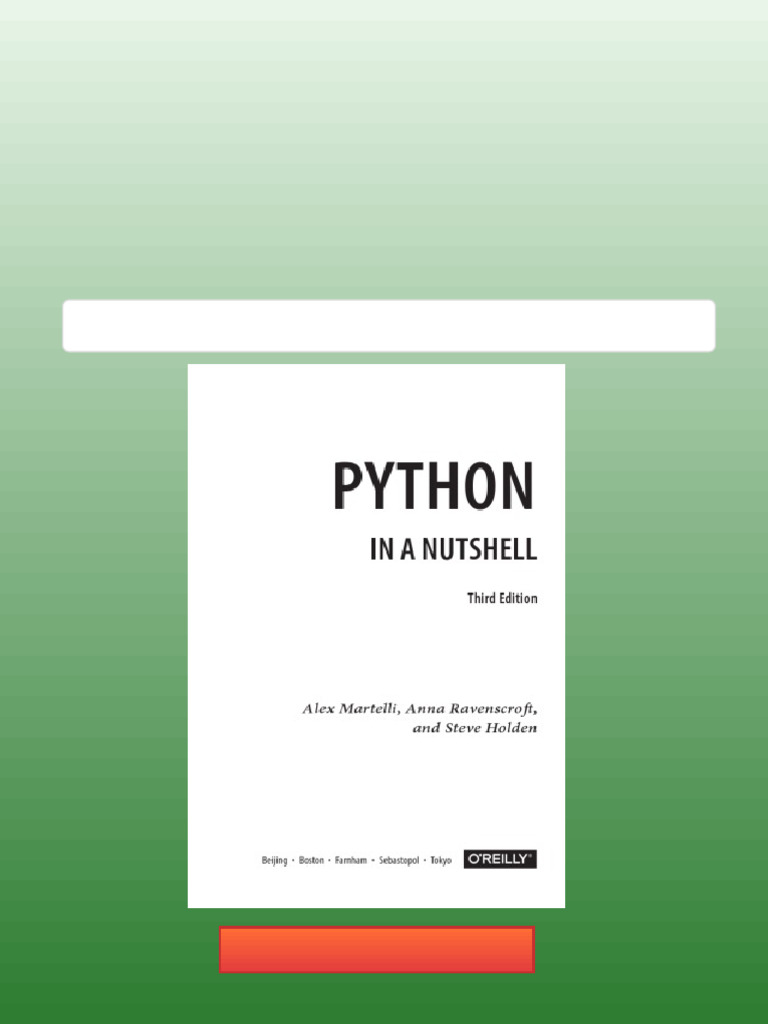 Python in a Nutshell A Desktop Quick Reference 3rd Edition Alex Martelli download | PDF ...