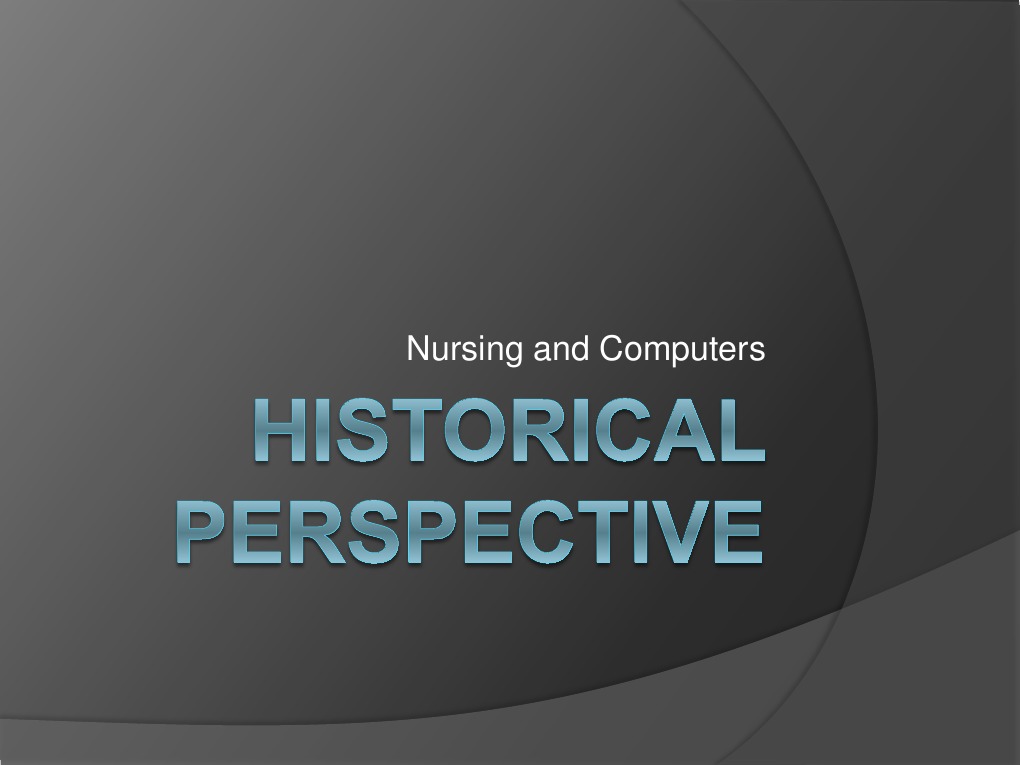 Historical Perspective Nursing Informatics | PDF | Health Informatics | Electronic Health Record
