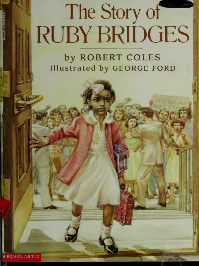 The Story of Ruby Bridges -- Coles, Robert_, Robert Coles, Robert Coles, George Ford, Dr ...