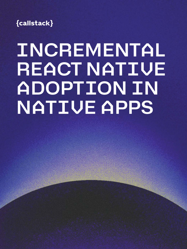Incremental React Native Adoption in Native Apps (2025) | PDF | Mobile App | Ios