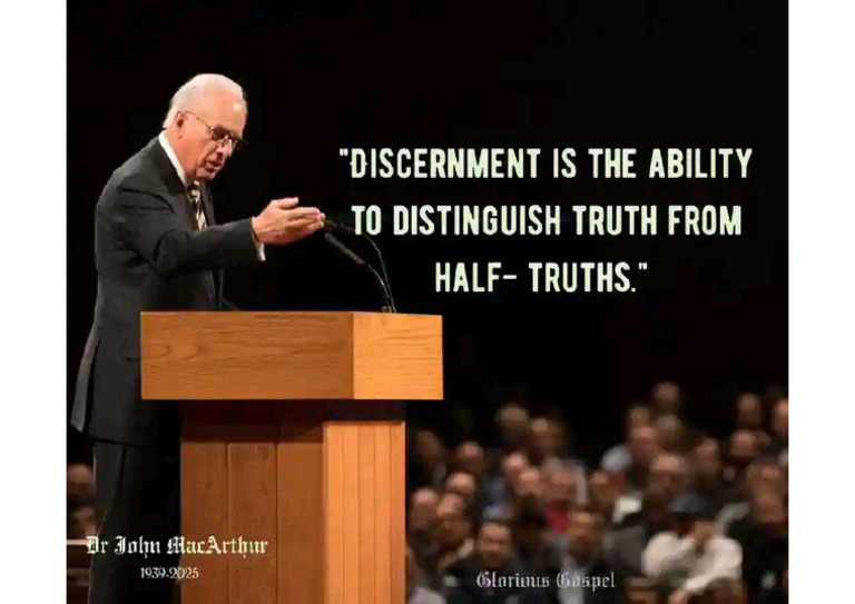 Discernment Is The Ability To Distinguish Truth From Half Truth | PDF